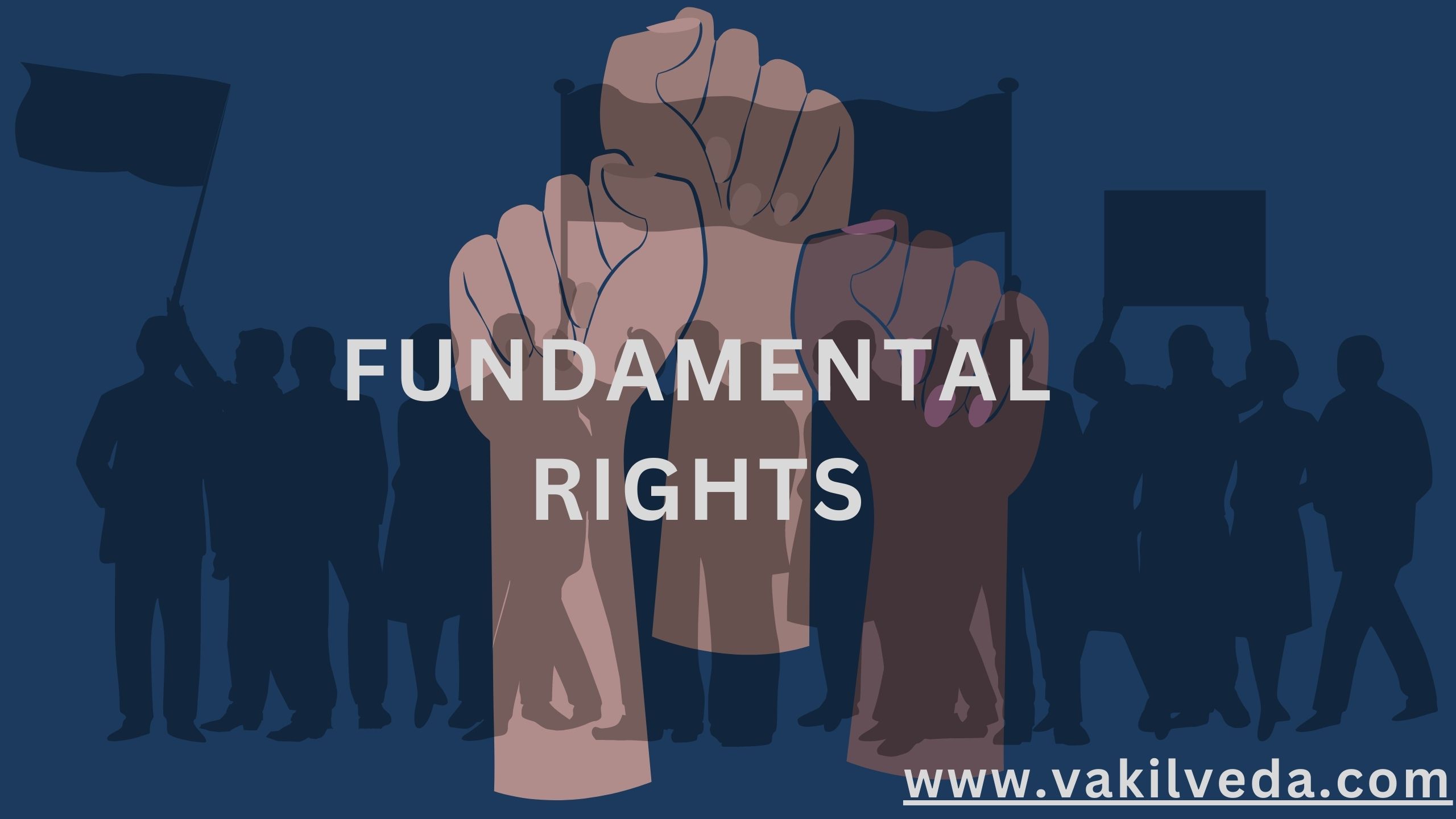 Fundamental Rights- Detailed Analysis